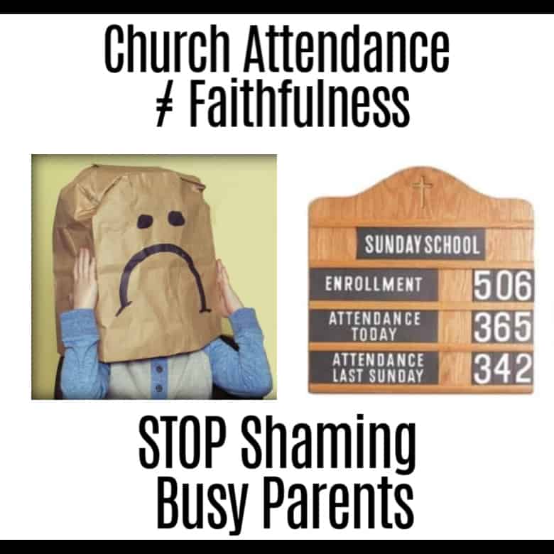 Stop Shaming Busy Parents - Church attendance does not equal ...