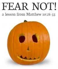 Fear Not! Halloween Sunday School Lessons